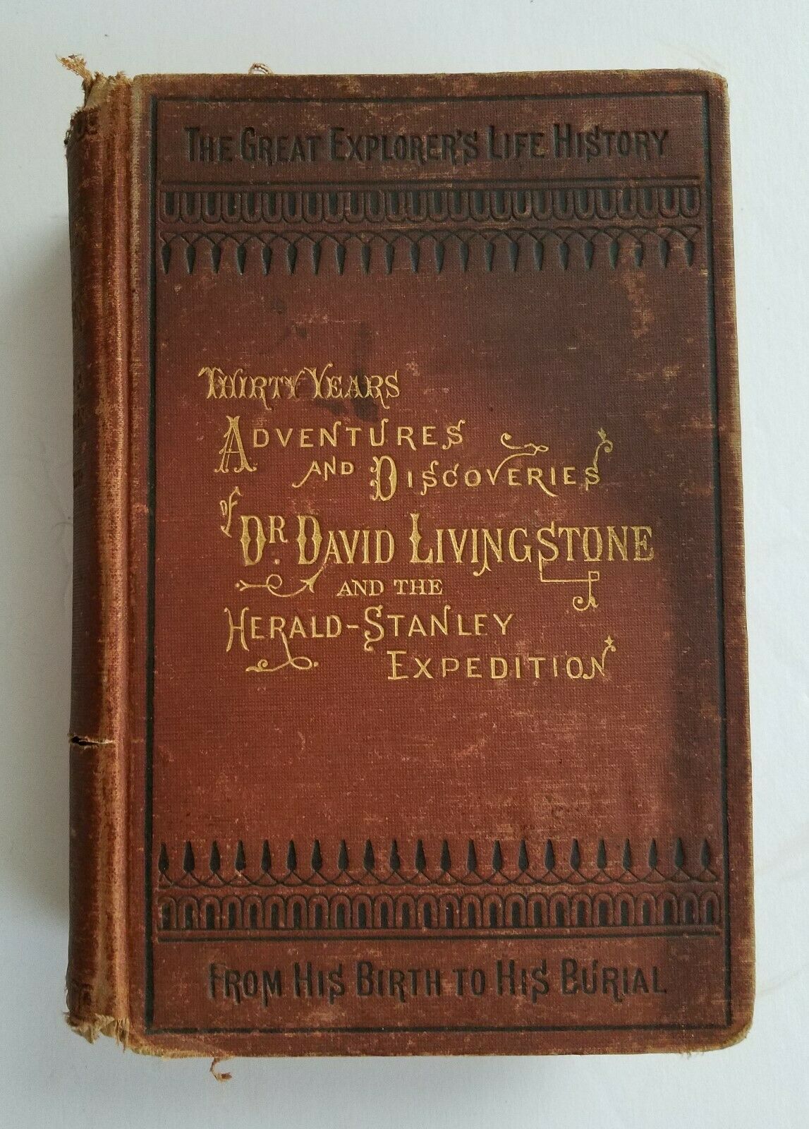 30 Years of Adventures & Discoveries of David Livingstone and Herald ...
